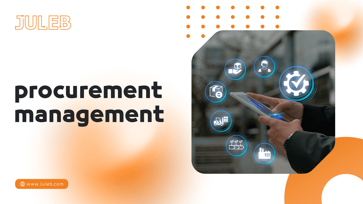 Procurement Management: A Strategic Approach to Business Success